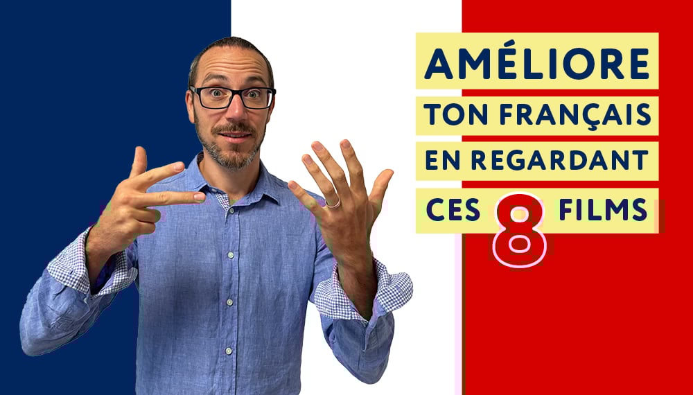 8 films pour améliorer ton français - Français Authentique