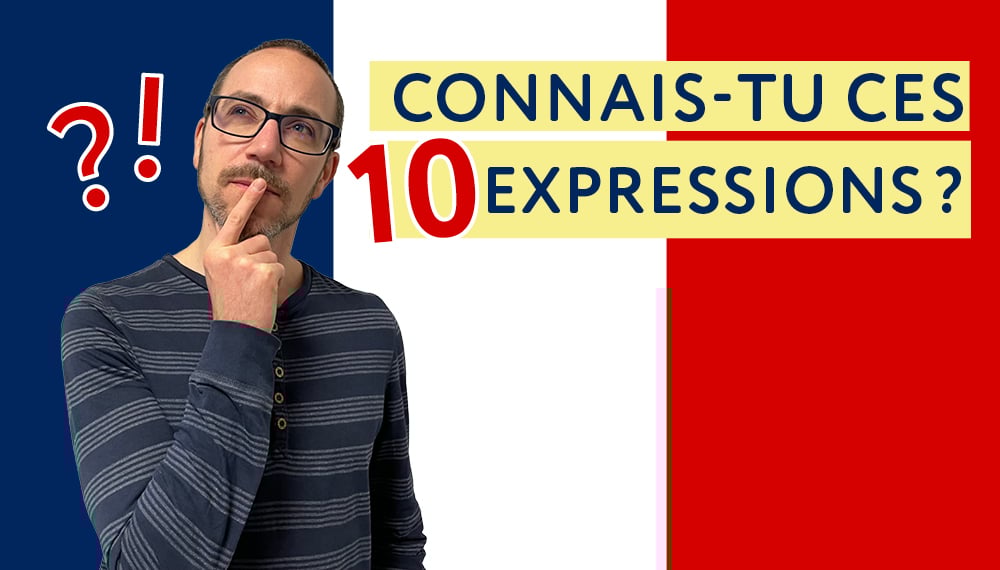 Un quiz sur des expressions françaises courantes - Français Authentique