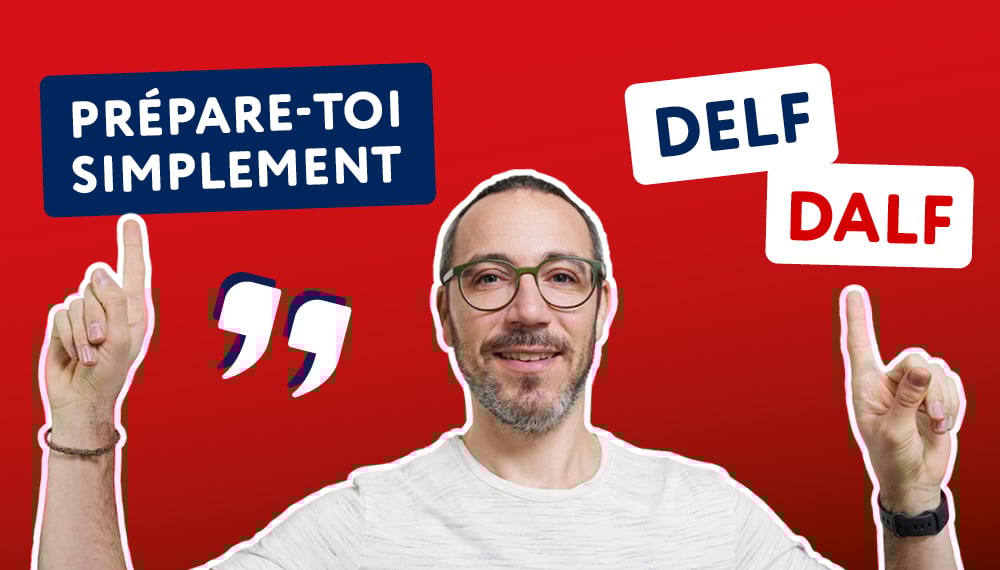 Comment réussir le DELF ou le DALF ? - Français Authentique
